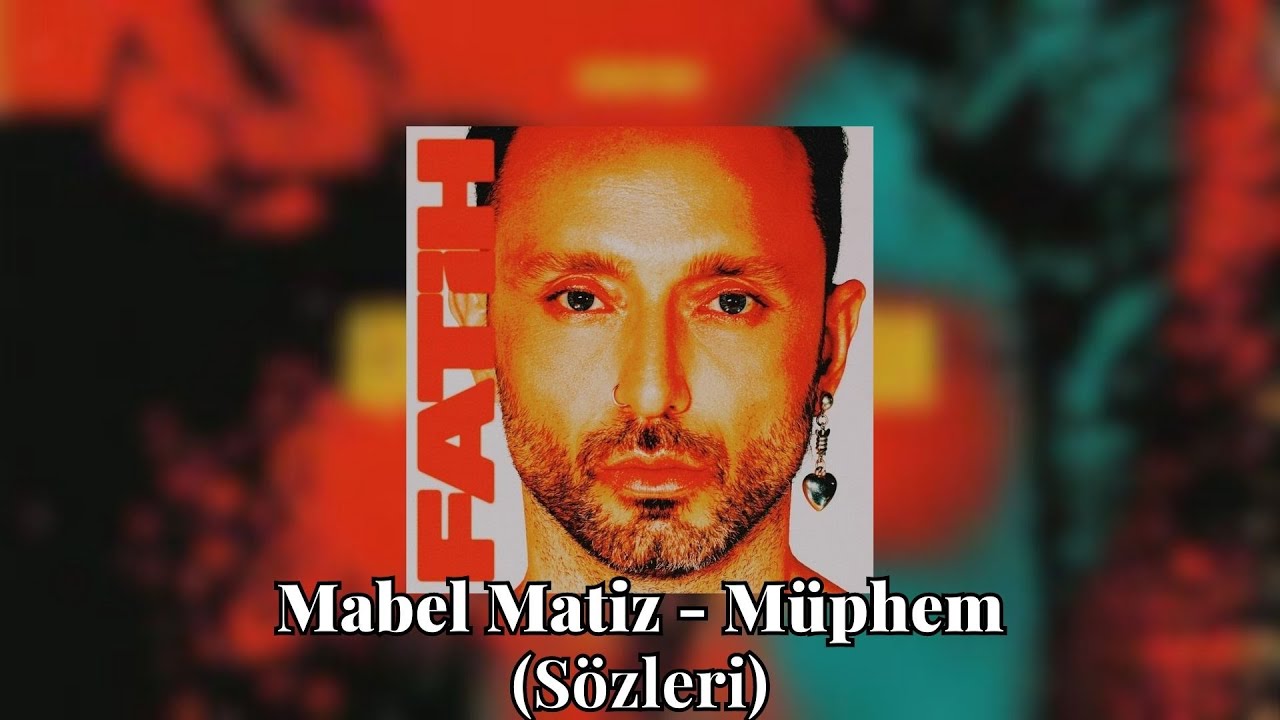 Mabel Matiz – Müphem